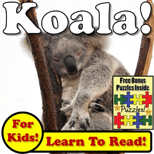 Children's Book: "Koalas! Learn About Koalas While Learning To Read ...