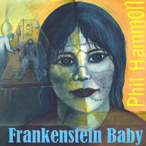Amazon.com: Frankenstein Baby : Phil Hammon: Digital Music