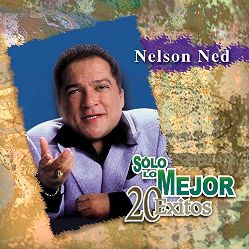 Amazon.com: Solo Lo Mejor : Nelson Ned: Digital Music