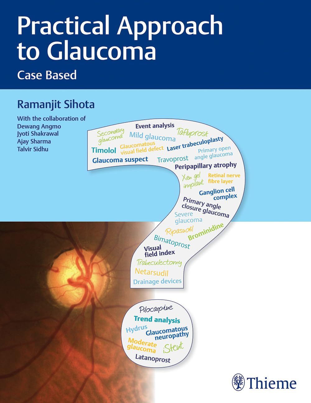 Practical Approach to Glaucoma: Case Based: 9788194857013: Medicine ...