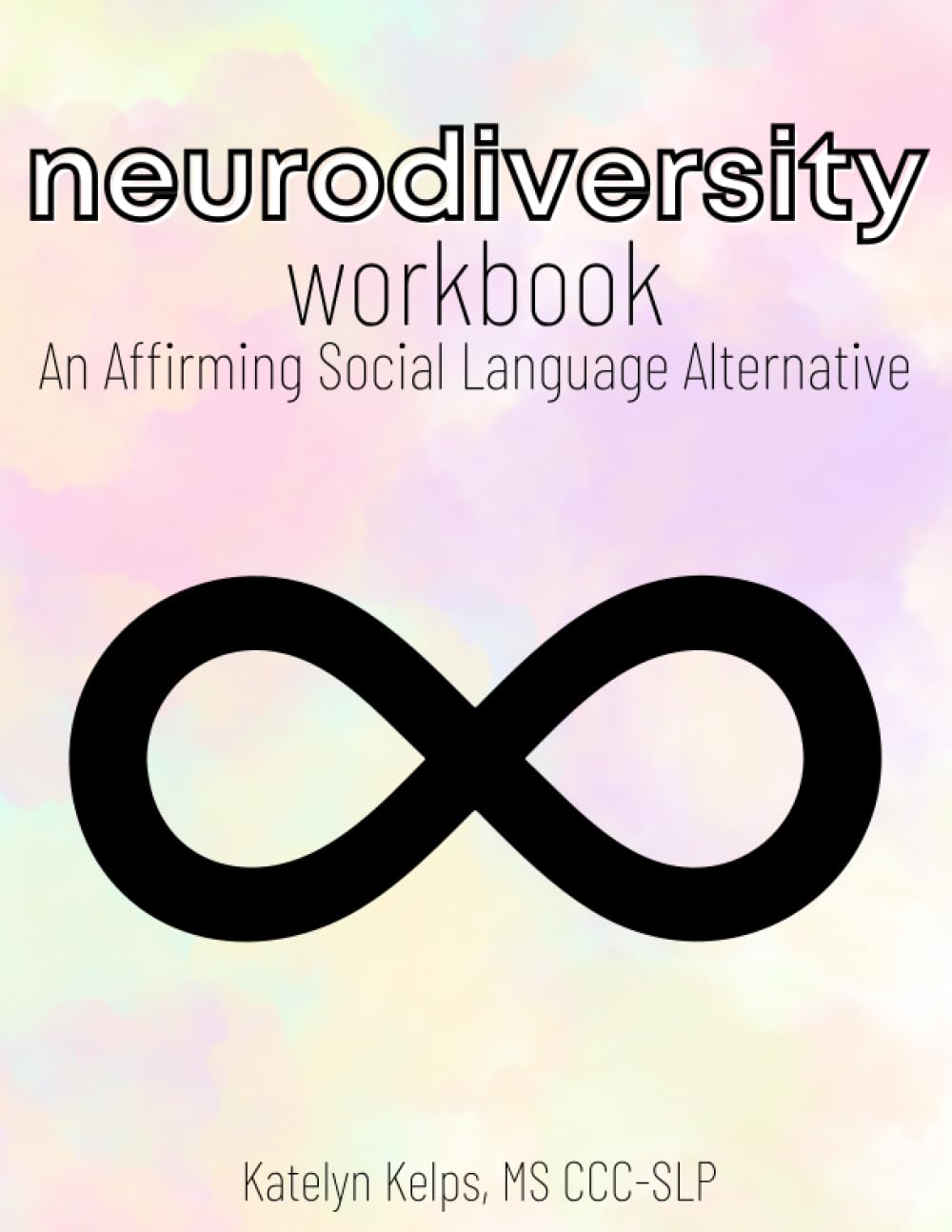 Neurodiversity Workbook: An Affirming Alternative to Social Language ...