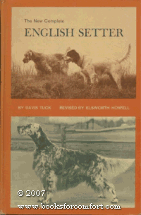 The New Complete English Setter: Davis H.; Howell Tuck: Amazon.com: Books