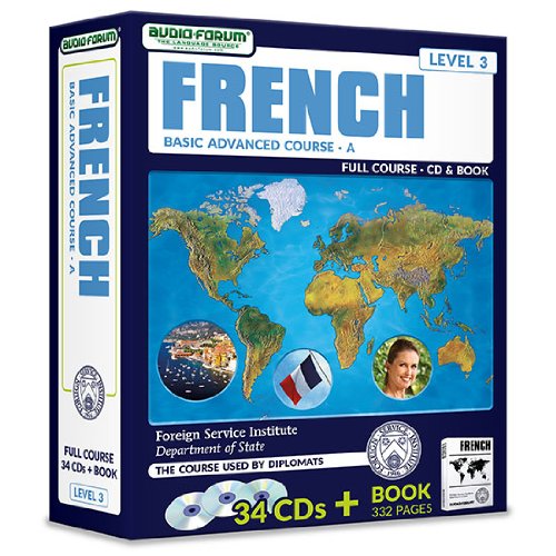 FSI: Basic French Advanced A (34 CDs/Book) : Foreign Service Institute ...