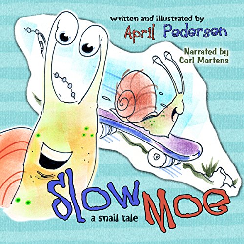 Amazon.com: Slow Moe: A Snail Tale (Audible Audio Edition): April ...