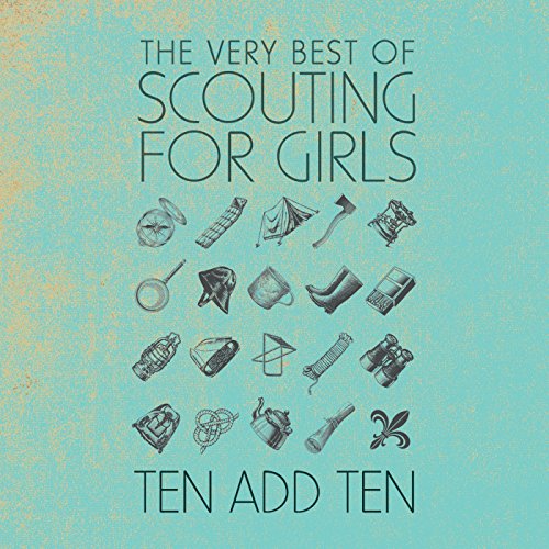 Amazon.com: Ten Add Ten: The Very Best of Scouting For Girls : Scouting ...