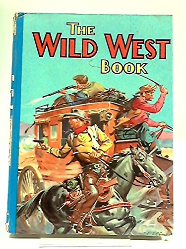 THE WILD WEST BOOK: Amazon.co.uk: Groom, Arthur: Books