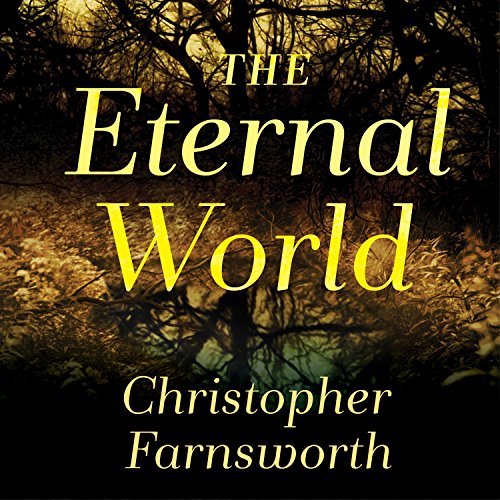 Amazon.com: The Eternal World: A Novel (Audible Audio Edition ...