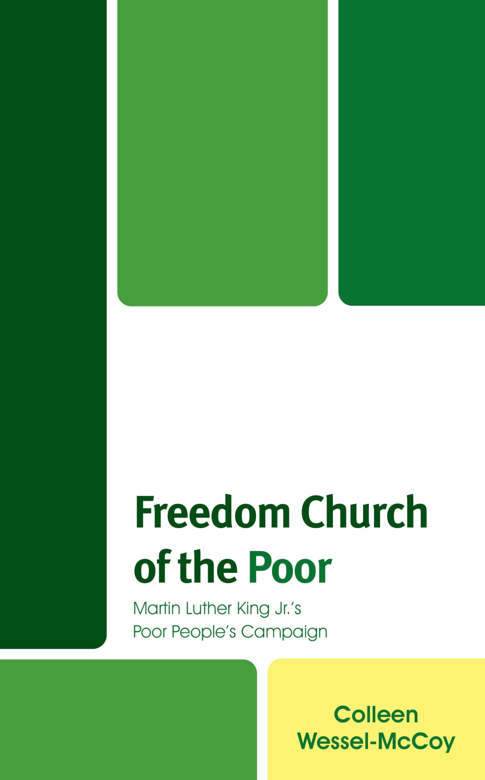 Freedom Church of the Poor: Martin Luther King Jr's Poor People's ...