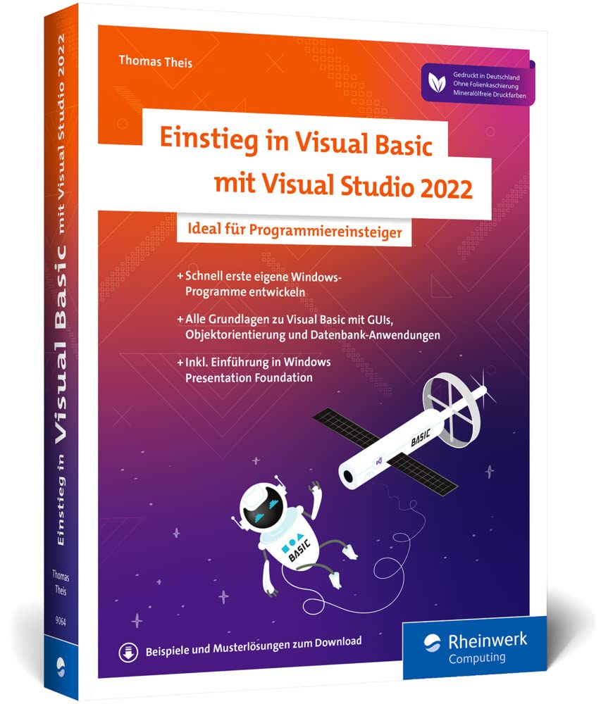 Einstieg in Visual Basic mit Visual Studio 2022: Ideal für alle, die ...