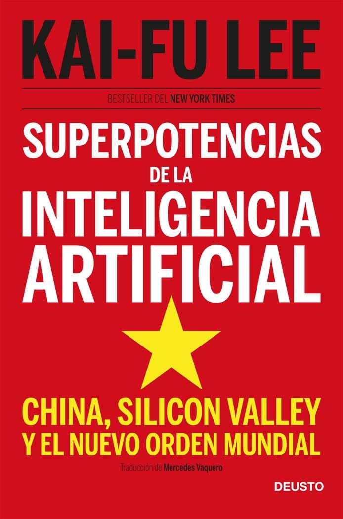 Amazon.com: Superpotencias de la inteligencia artificial: China ...