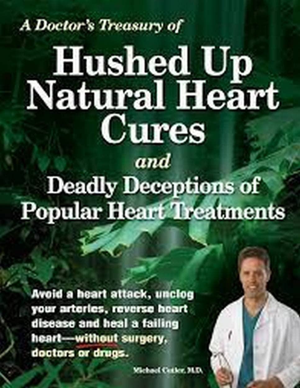 Amazon.com: Michael Cutler MD - Hushed Up Natural Heart Cures and ...