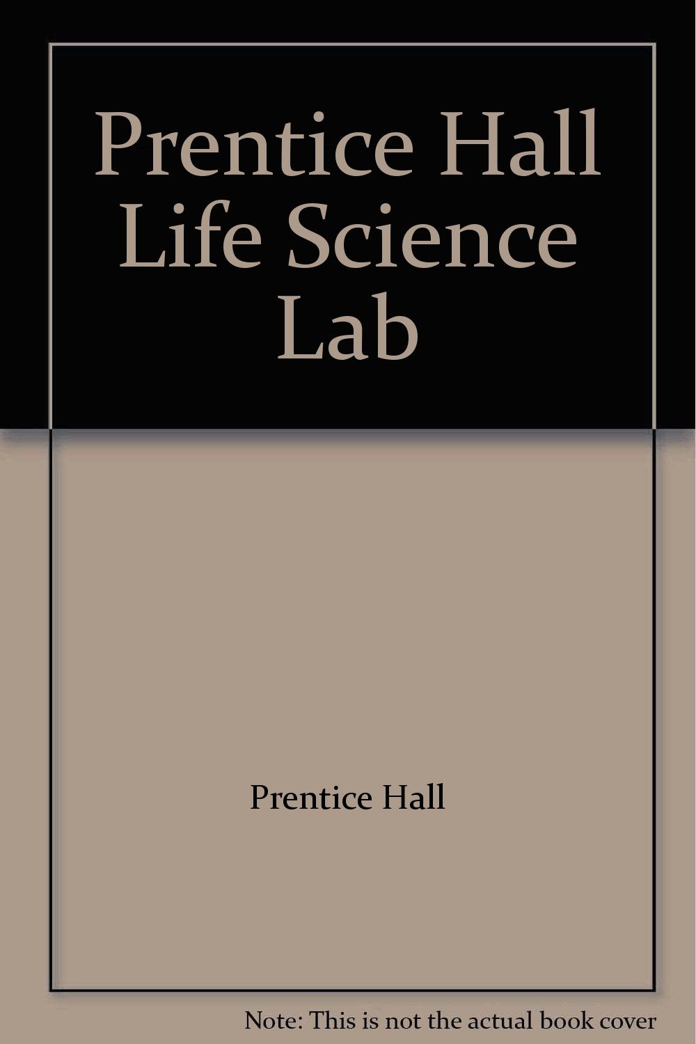 Prentice Hall Life Science Lab: Prentice Hall: 9780137140237: Amazon ...
