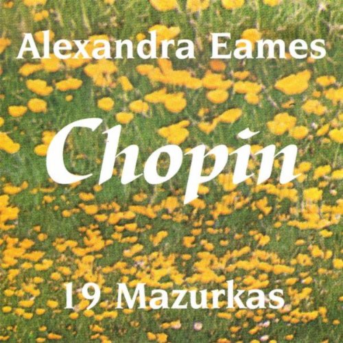 Play Fryderyk Chopin 19 Mazurkas by Alexandra Eames on Amazon Music
