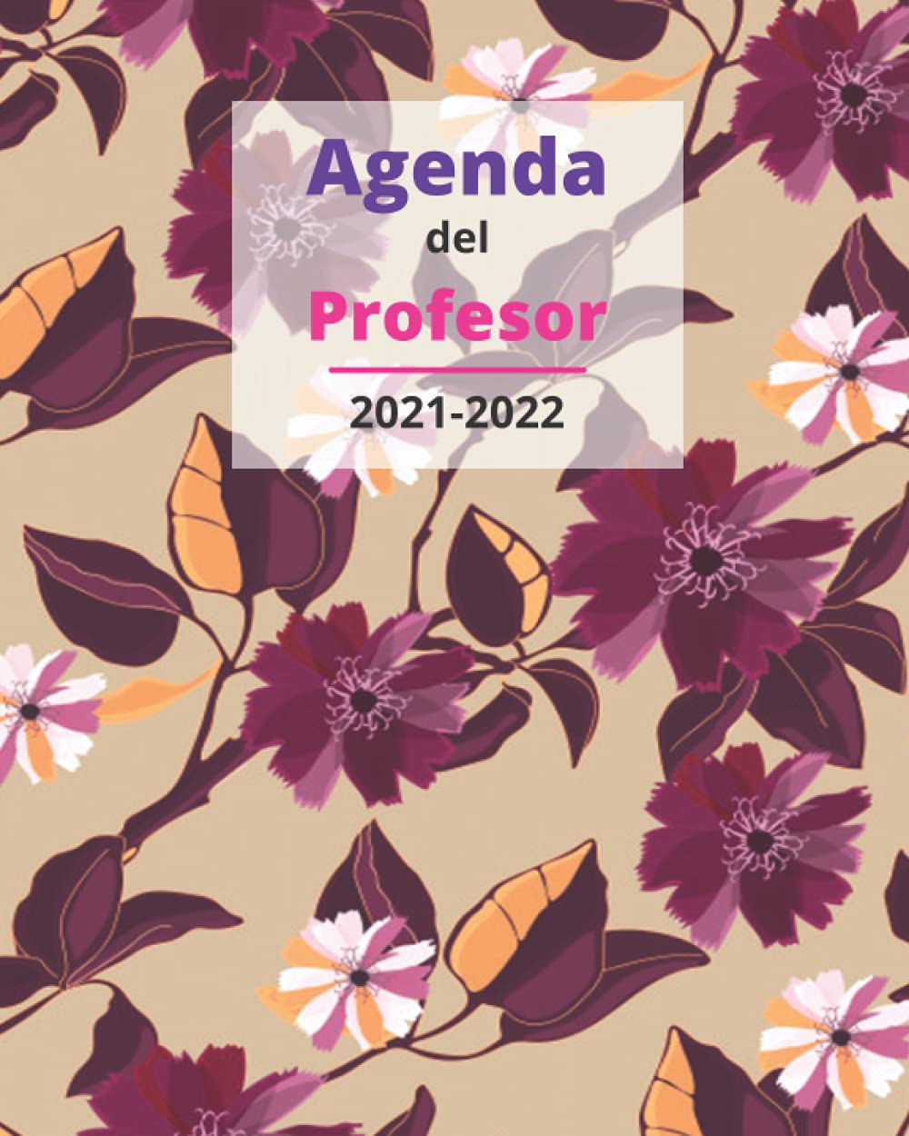 Buy Agenda Del Profesor 2021 2022: Cuaderno del Profesor y Agenda 2021 ...