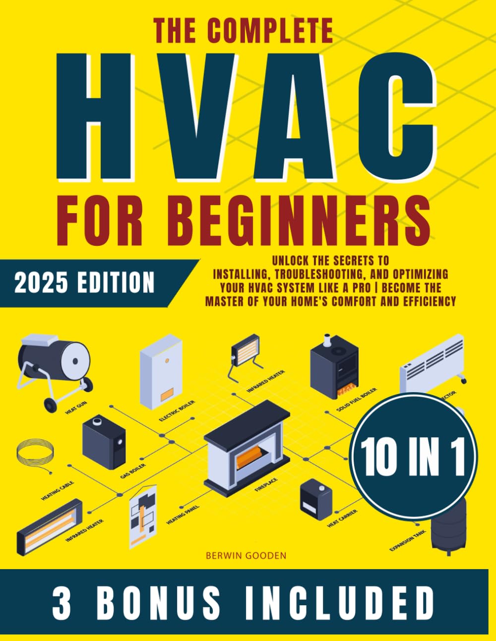 The Complete HVAC BIBLE for Beginners: Unlock the Secrets to Installing ...