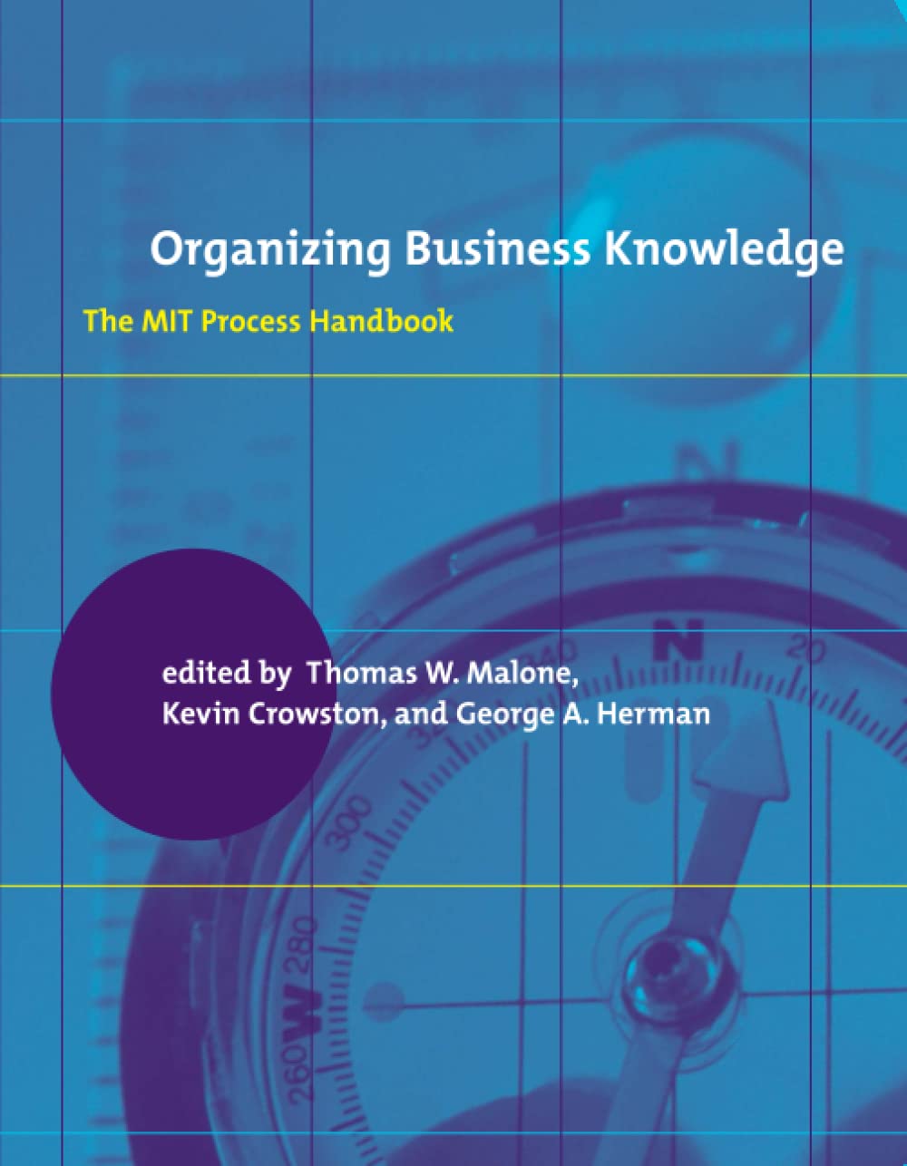 Buy Organizing Business Knowledge – The MIT Process Handbook (The MIT ...