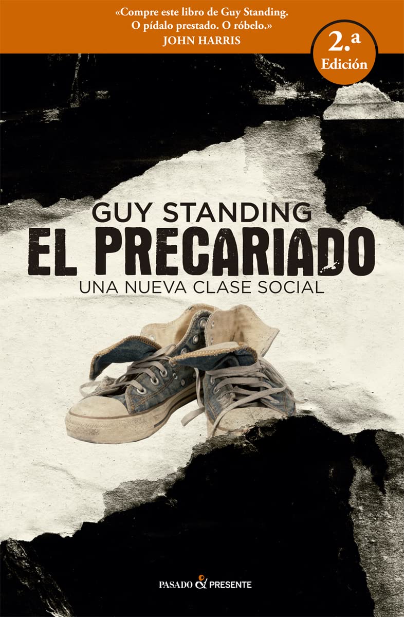 El Precariado, Una nueva Clase Social, Colección Ensayo : Guy Standing ...