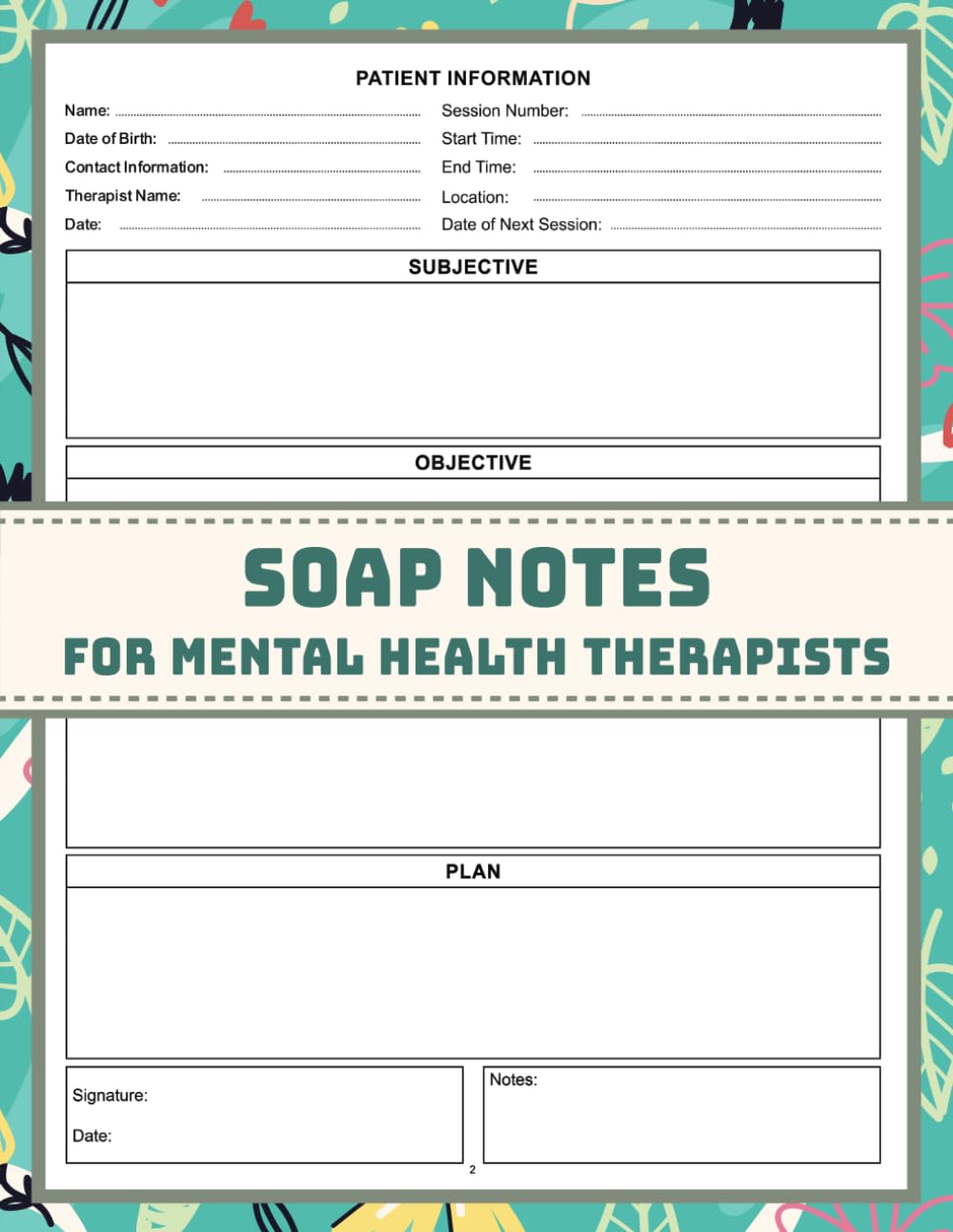 SOAP Notes for Mental Health Therapists: Psychotherapy SOAP Notes ...
