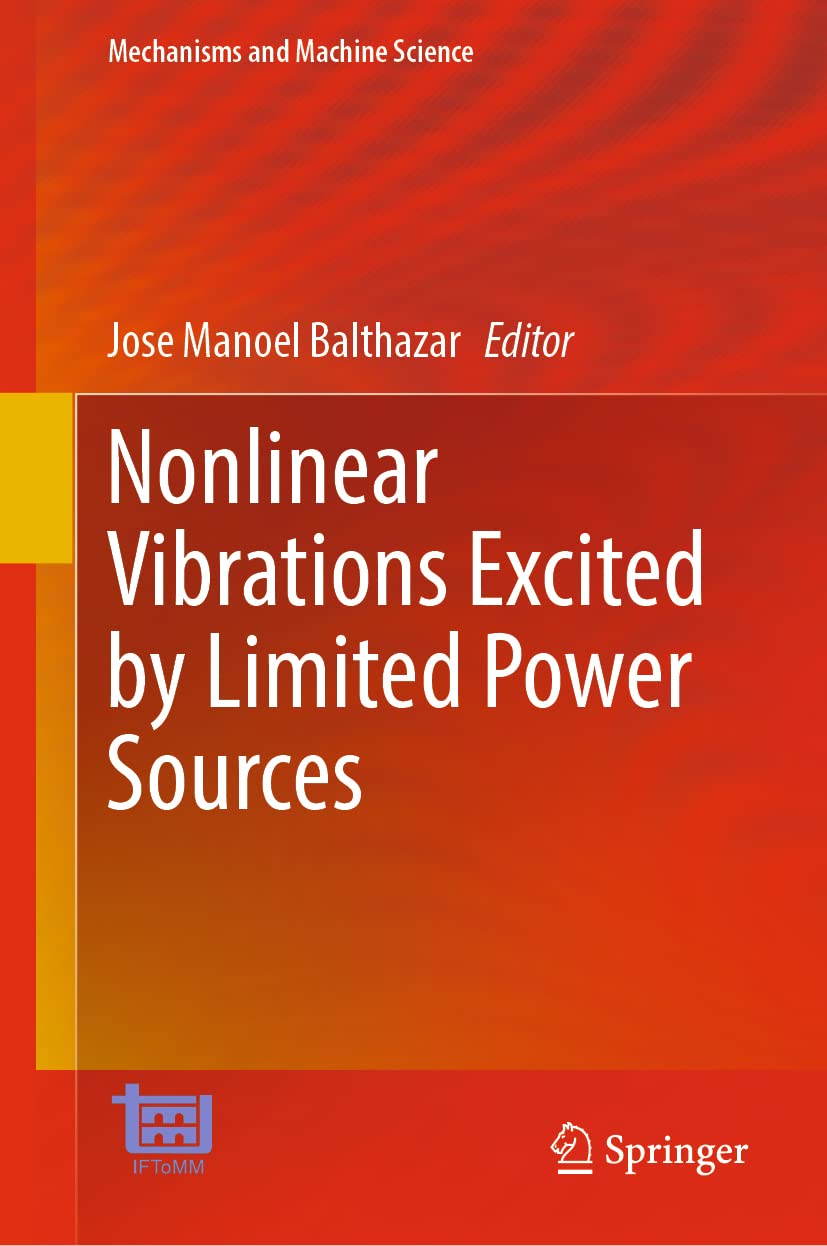 Nonlinear Vibrations Excited by Limited Power Sources (Mechanisms and ...