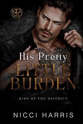 His Pretty Little Burden: An Age Gap Mafia Romance (His Pretty Little ...