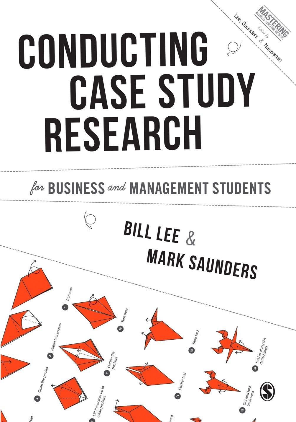 Conducting Case Study Research for Business and Management Students ...