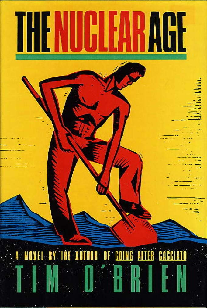 The Nuclear Age: O'Brien, Tim: 9780394542867: Amazon.com: Books
