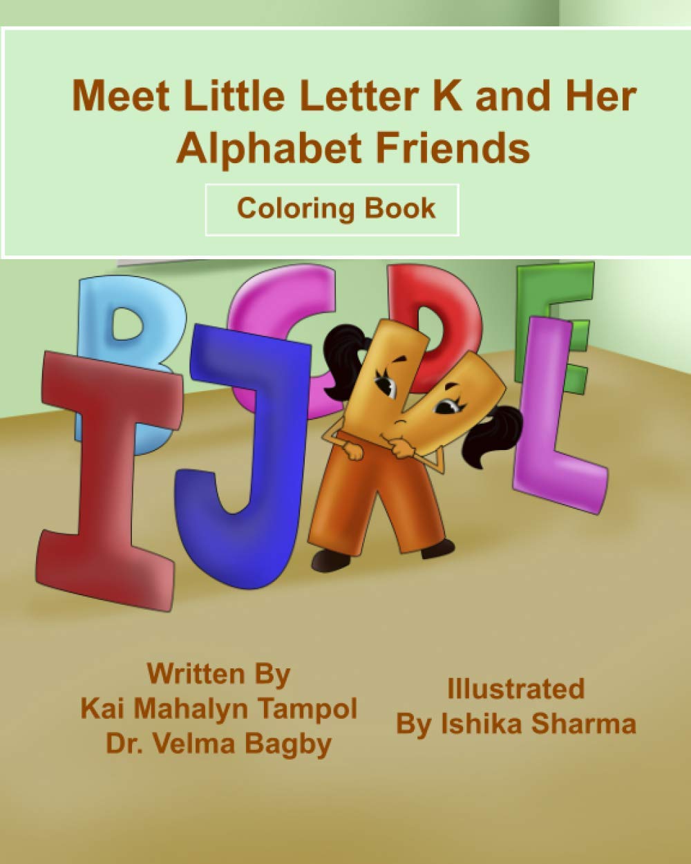 Meet Little Letter K and Her Alphabet Friends - Coloring Book: Tampol ...
