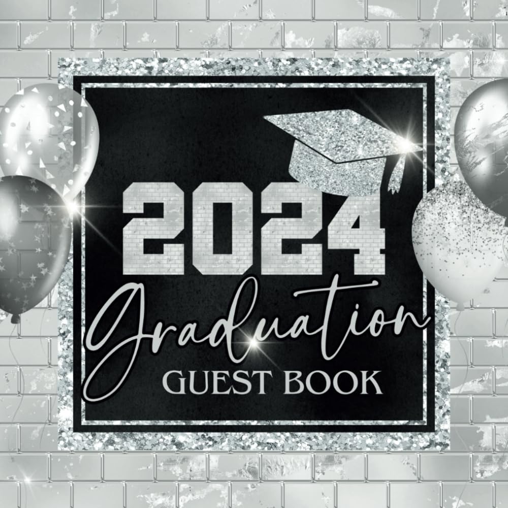 Amazon.com: Graduation Guest Book 2024: Silver & Black Congrats Grad ...