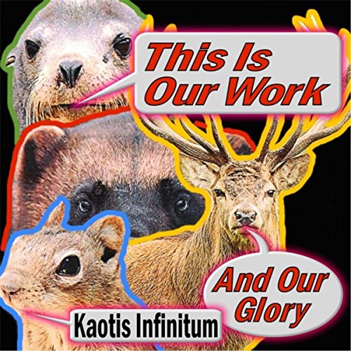 Reproducir This Is Our Work and Our Glory de Kaotis Infinitum en Amazon Music