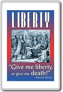 Amazon.com: Patrick Henry, Give Me Liberty Or Give Me Death ...