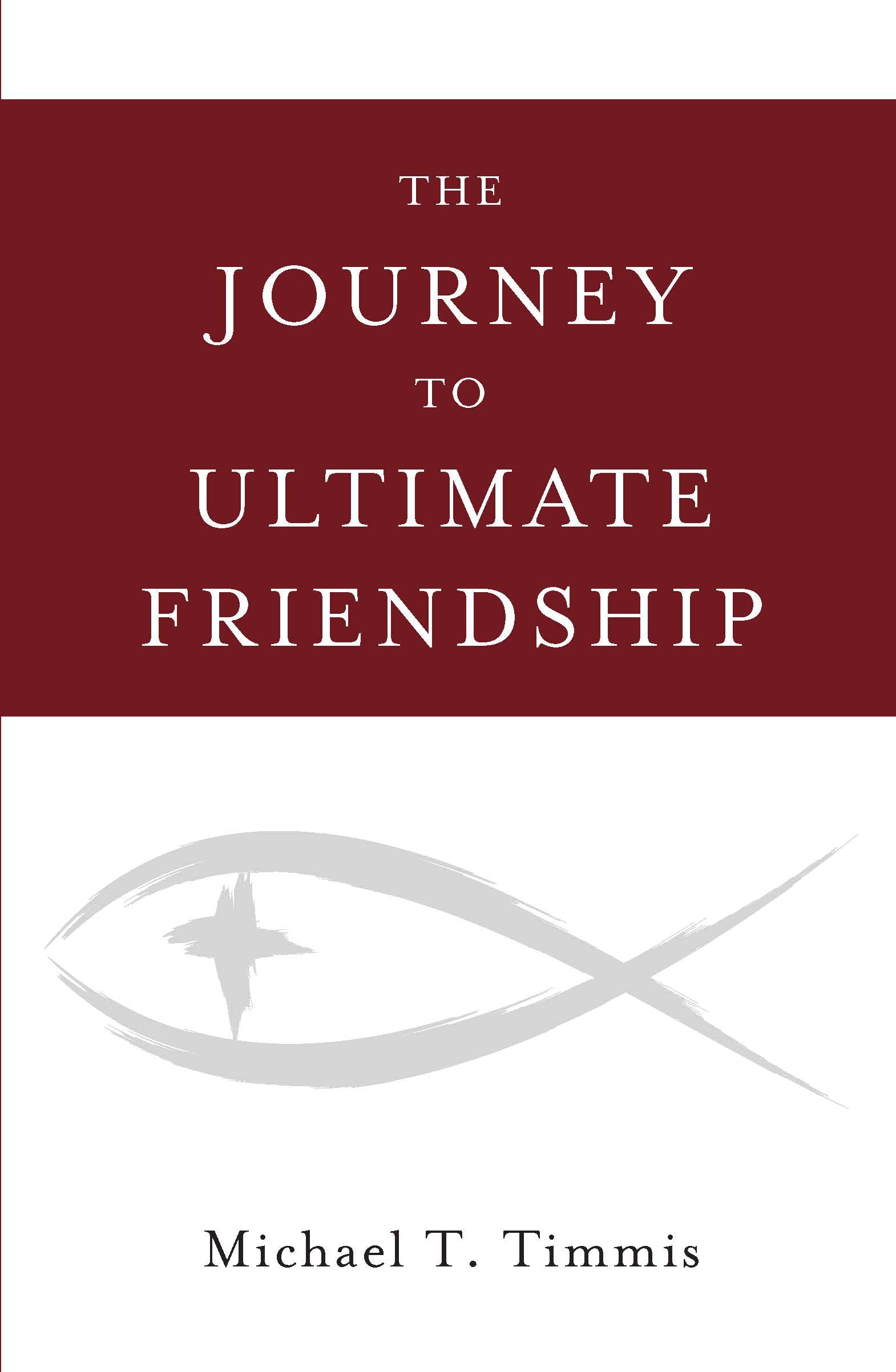 The Journey to Ultimate Friendship: Timmis, Mike: 9781593257071: Amazon ...