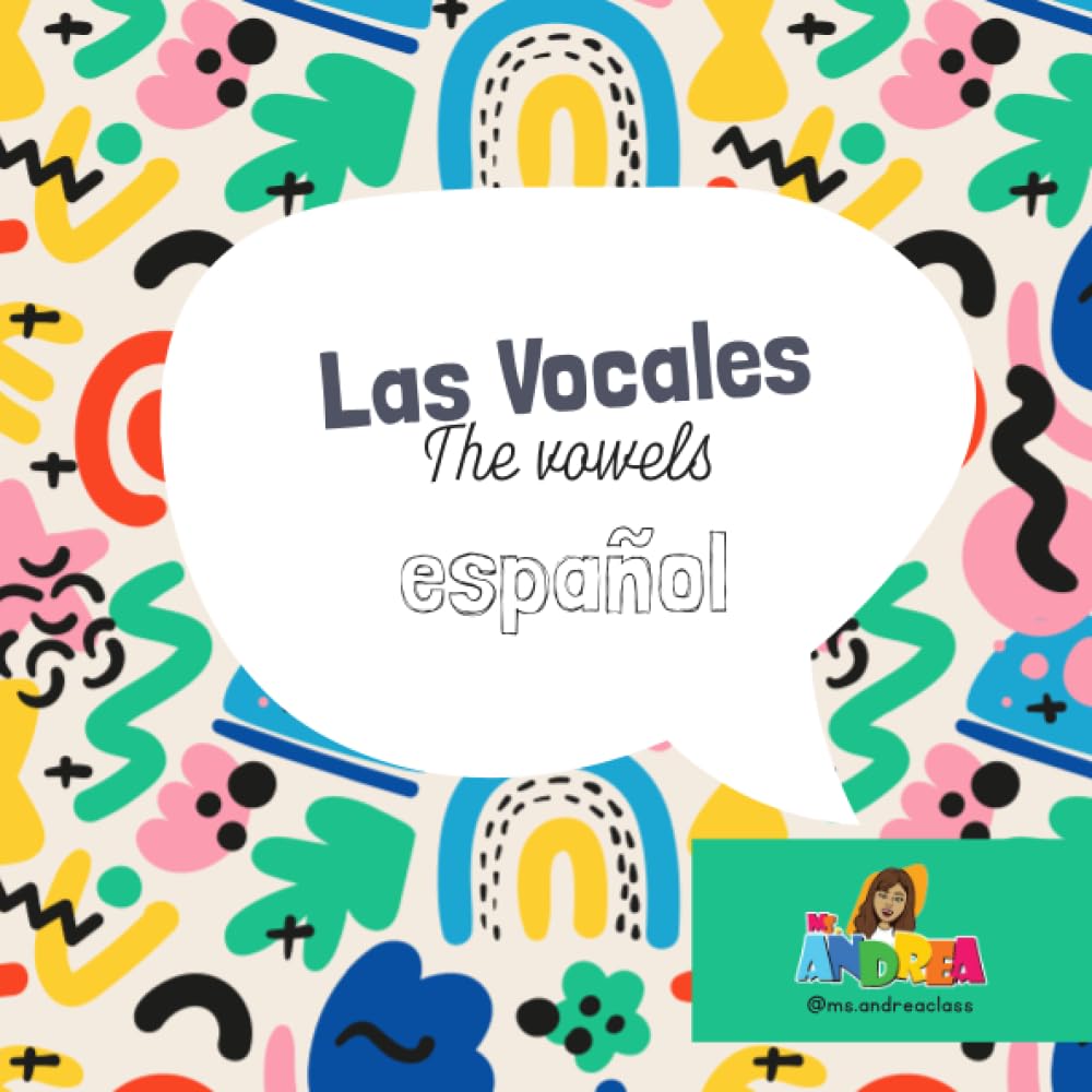 Las Vocales/The Vowels: The Spanish Workbook for Pre-Schoolers/ ages 2 ...
