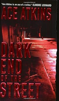 Dark End of the Street (Nick Travers): Atkins, Ace: 9780060004613 ...
