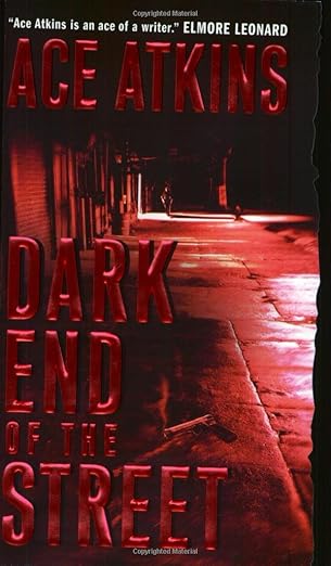 Dark End of the Street (Nick Travers): Atkins, Ace: 9780060004613 ...