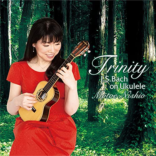 Trinity J.S.Bach on Ukulele de Motoe Nishio en Amazon Music Unlimited