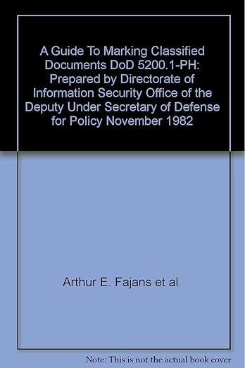 A Guide To Marking Classified Documents DoD 5200.1-PH: Prepared by ...