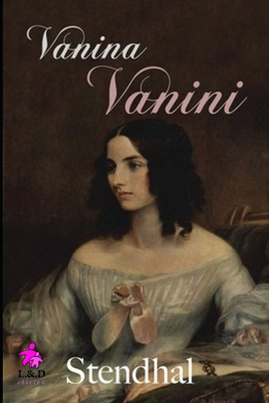 Vanina Vanini (French Edition): Stendhal: 9781983170485: Amazon.com: Books