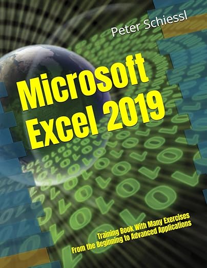 Microsoft Excel 2019 - Training book with many Exercises: From the ...