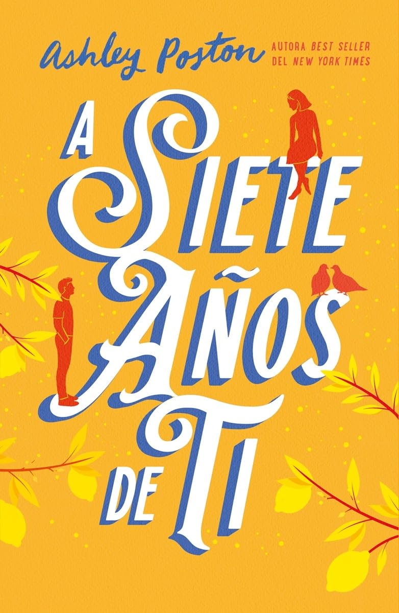 Amazon.com: A siete años de ti (Spanish Edition): 9788410391154: Poston ...