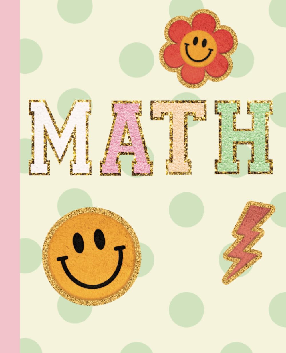 Preppy Math Class Notebook: Faux Chenille Sticker Patch Composition ...