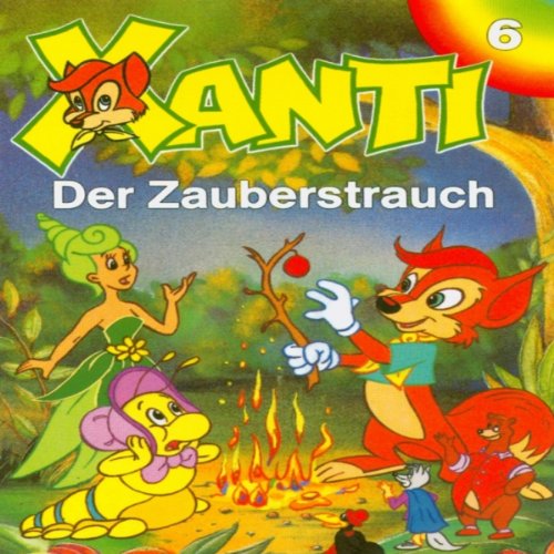 Der Zauberstrauch: Xanti 6 (Hörbuch-Download): Joachim von Ulmann ...