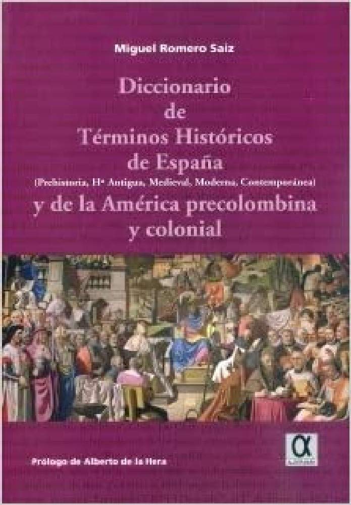 DICCIONARIO DE TERMINOS HISTORICOS DE ESPA?A (DIDO DICCIONARIOS ...