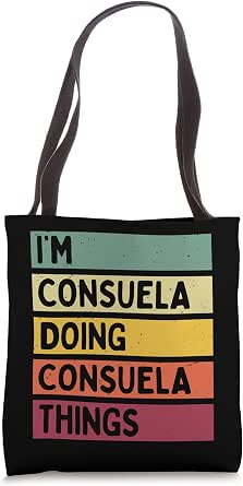 Amazon.com: I'm Consuela Doing Consuela Things Funny Personalized Quote ...