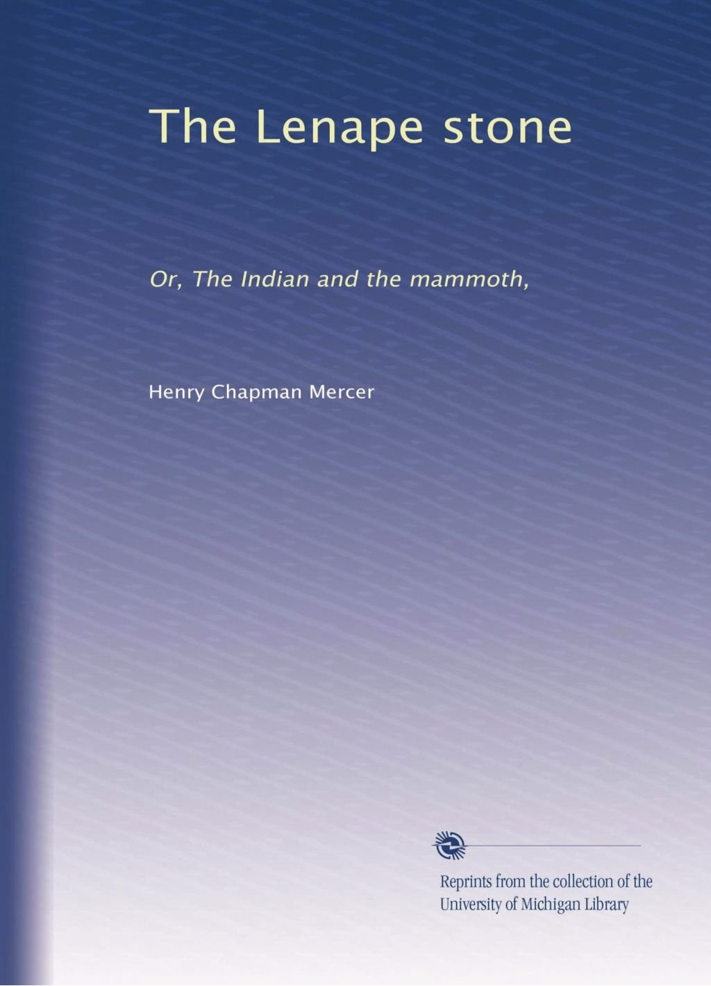 The Lenape stone: Or, The Indian and the mammoth, : Amazon.in: Books