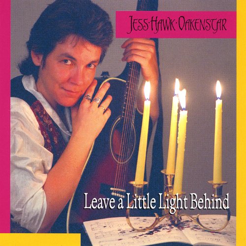 Play Leave a Little Light Behind by Jess Hawk Oakenstar on Amazon Music