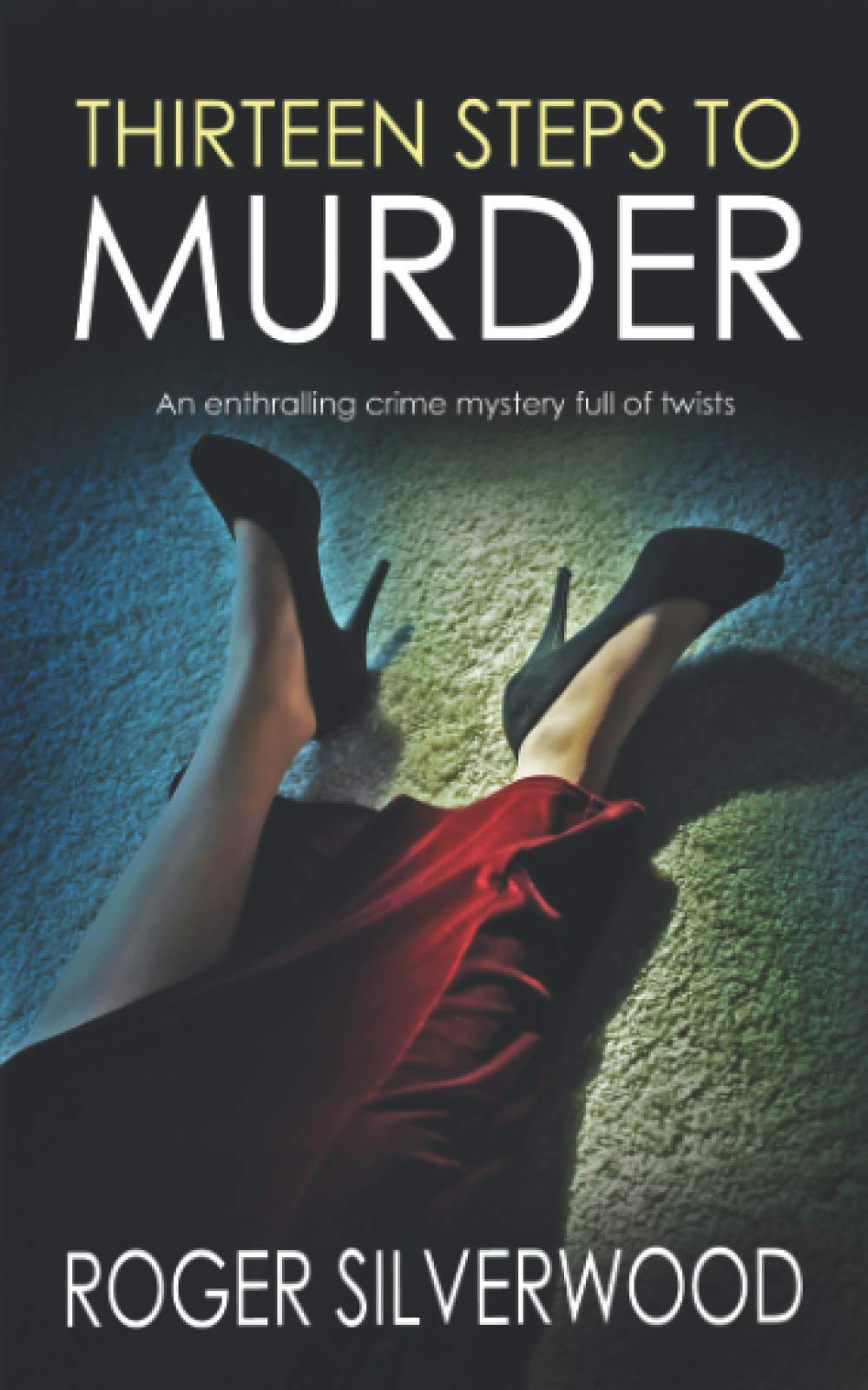 Amazon.com: THIRTEEN STEPS TO MURDER an enthralling crime mystery full of twists (Yorkshire ...