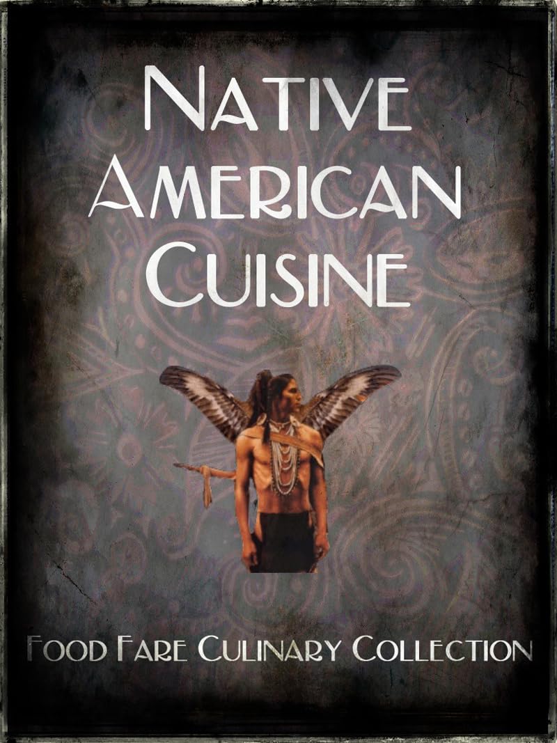 Amazon.com: Native American Cuisine (Food Fare Culinary Collection Book ...