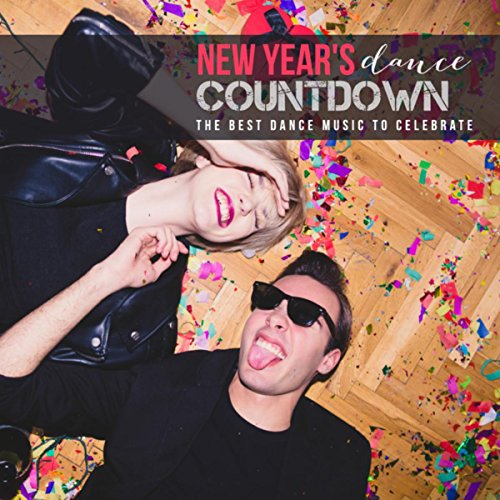 Amazon.com: New Year's Dance Countdown: The Best Dance Music to ...