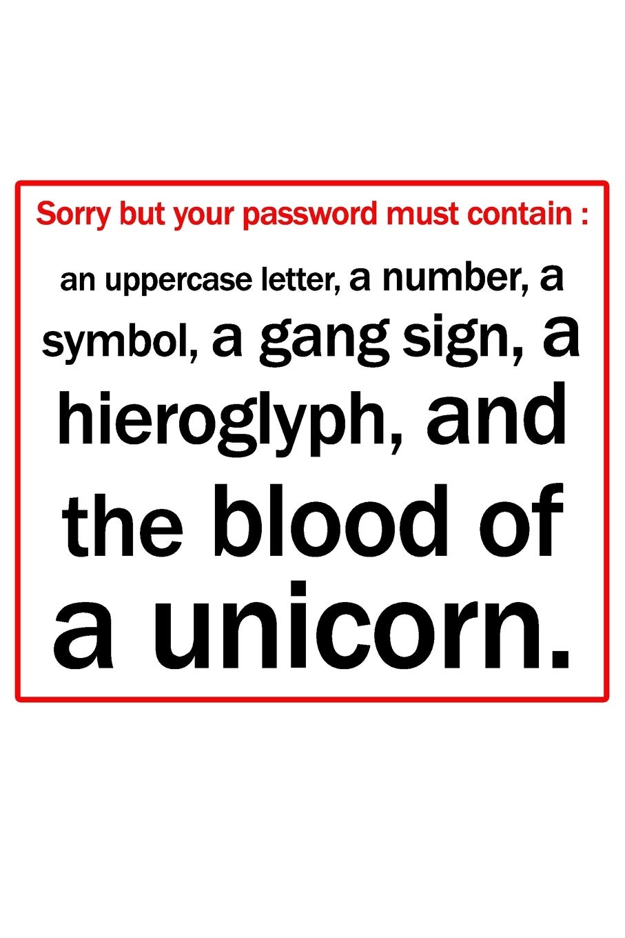 Sorry, your password must contain : funny quote Password logbook gift ...