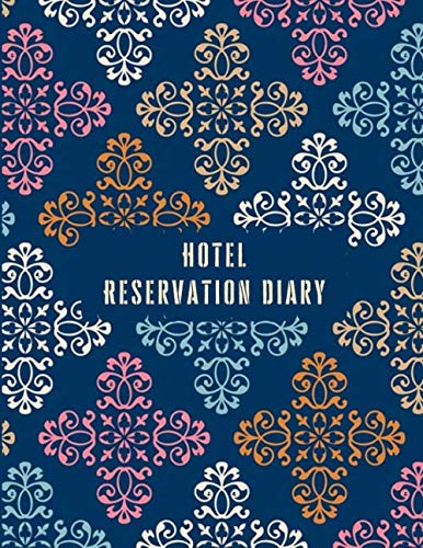 Hotel Reservation Diary: Hotel Room Information Organizer Log, Guest ...